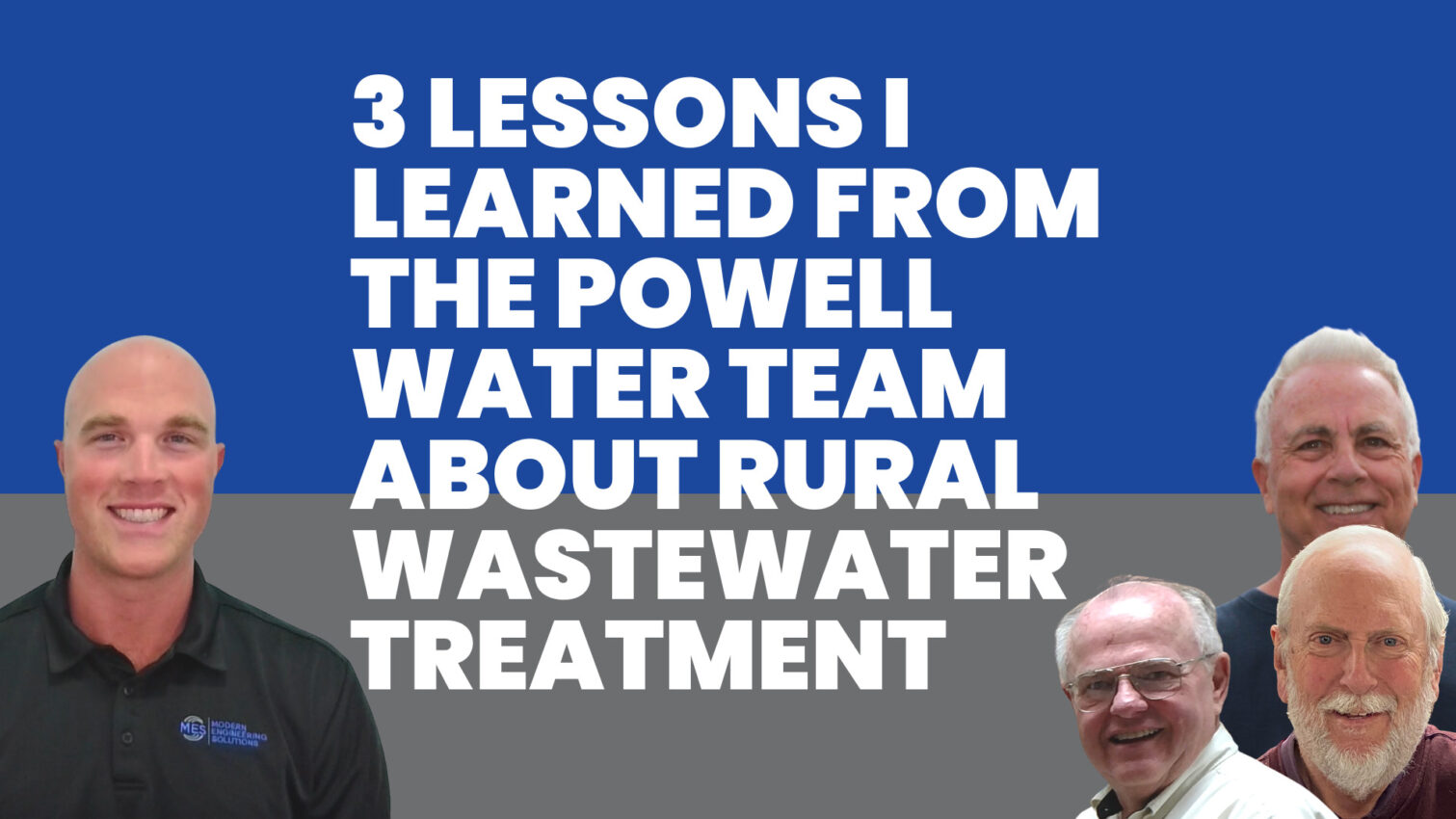 3 LESSONS I LEARNED FROM THE POWELL WATER TEAM ABOUT RURAL WASTEWATER ...