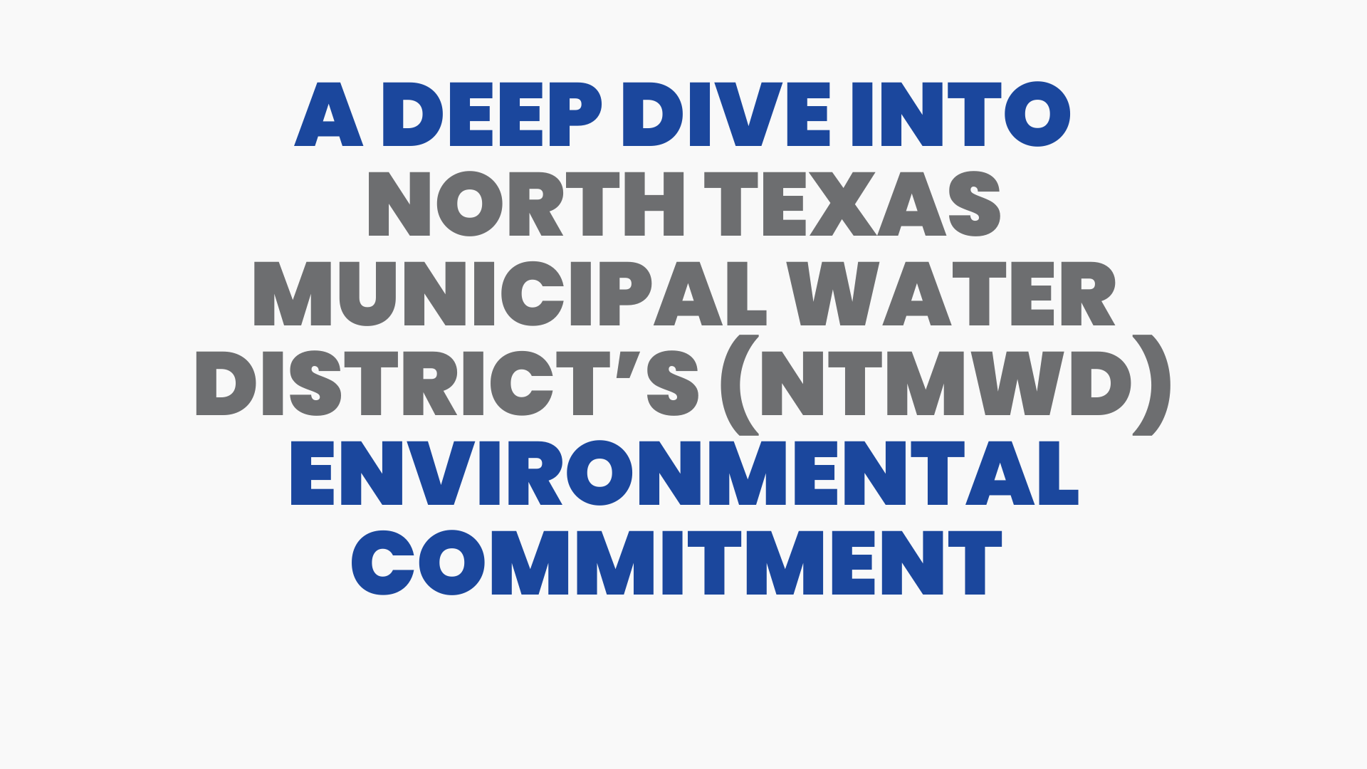 Learn About NTMWD Environmental Commitment